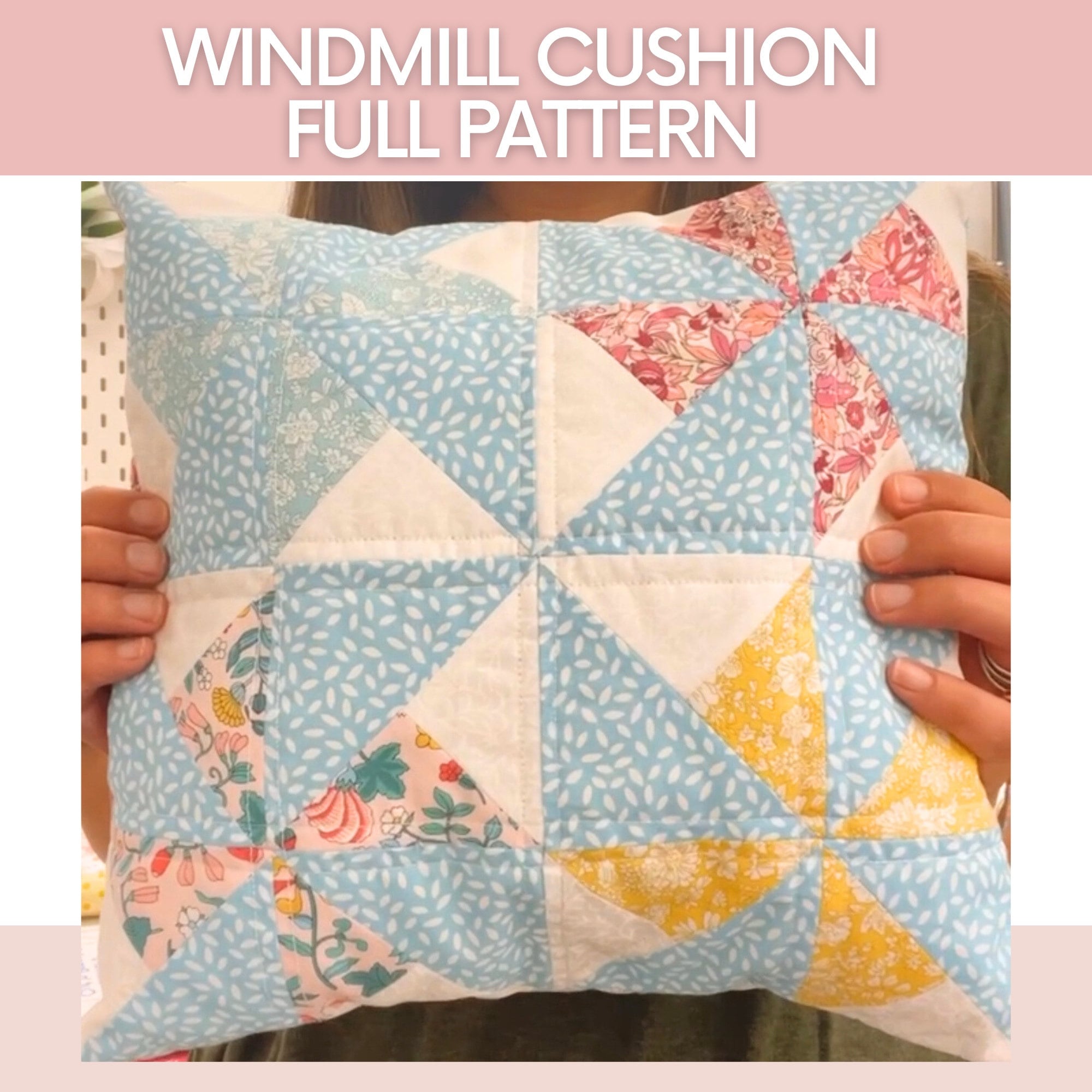 Windmill Cushion Project Pattern - DIGITAL PATTERN – Beginners Quilting Hub